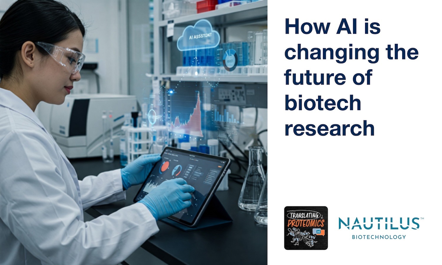 How AI is Changing the Future of Biotech Research ~ Nautilus Biotechnology